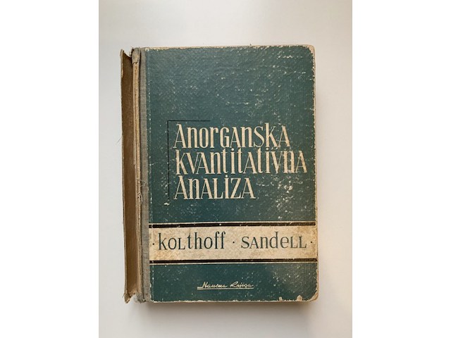ANORGANSKA KVANTITATIVNA ANALIZA, Kolthoff, Sandell