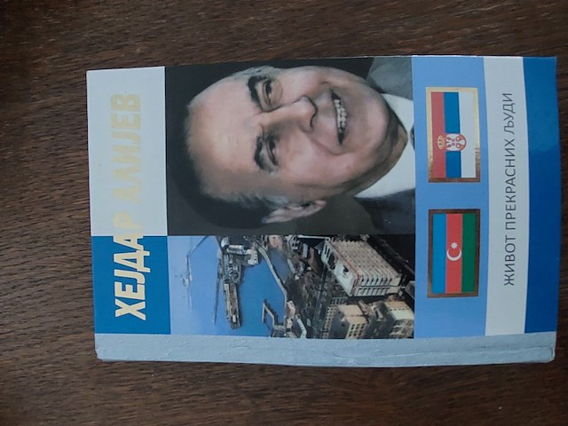 Zivot prekrasnih ljudi HEJDAR ALIJEV