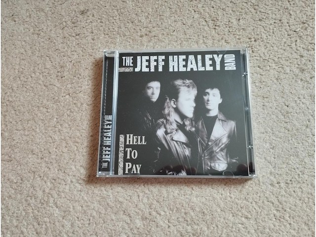 The Jeff Healey Band Hell To Pay (1990)