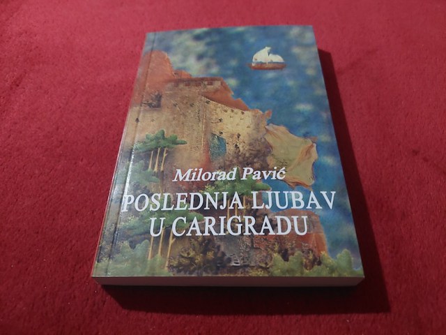 Poslednja ljubav u Carigradu Milorad Pavić TOP