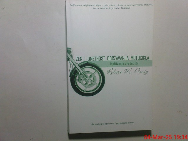 ZEN I UMETNOST ODRZAVANJA MOTOCIKLA - ROBERT M. PIRSING