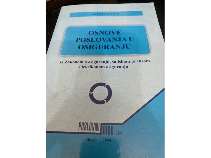 Osnove Poslovanja u Osiguranju -Predrag Kapor