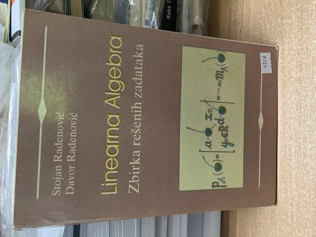 Linearna algebra/zbirka resenih zad/radenovic stojan