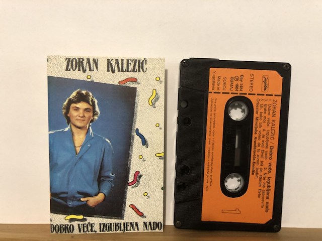 Zoran Kalezić – Dobro Veče, Izgubljena Nado
