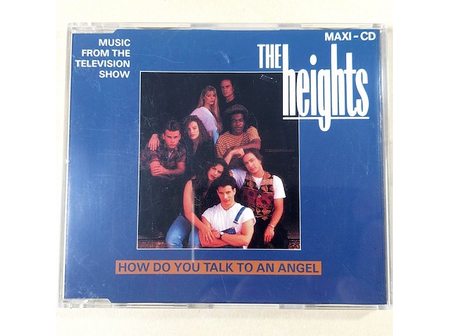 The Heights - How Do You Talk To An Angel