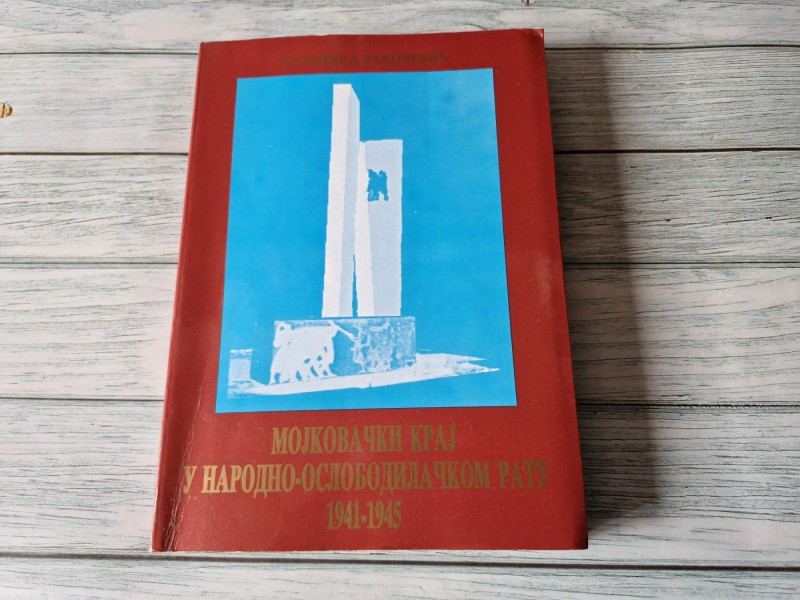 MOJKOVAČKI KRAJ U NARODNO OSLOBODILAČKOM RATU 1941