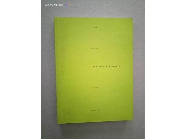 The Absolute Report - Time, Space, Code, Memory