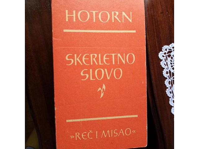 Reč i misao / SKERLETNO SLOVO. Hotorn