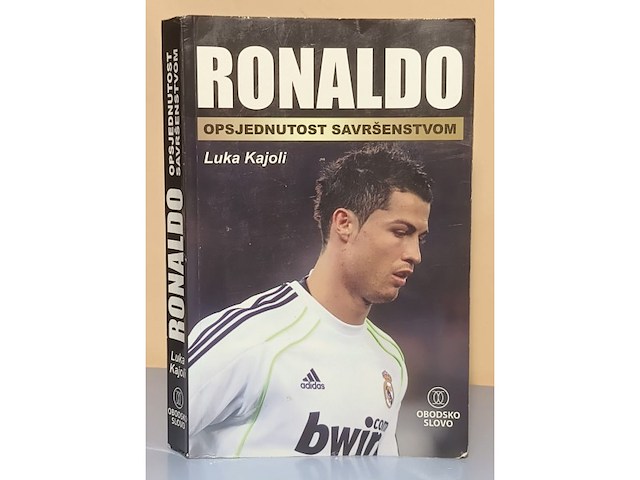 RONALDO opsjednutost savršenstvom Luka Kajoli