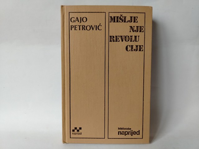 MIŠLJENJE REVOLUCIJE: Gajo Petrović