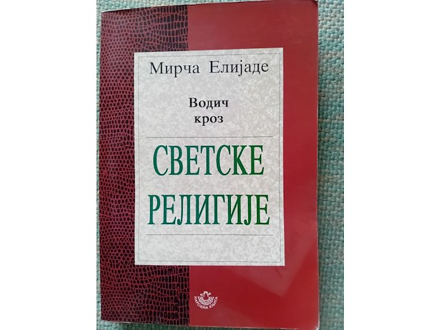 Mirča Elijade Vodič kroz svetske religije