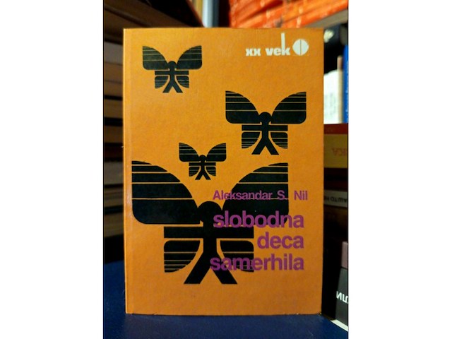 Aleksandar S. Nil – Slobodna deca Samerhila