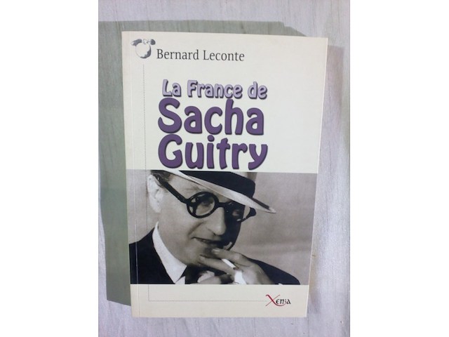 La France De Sasha Guitry-Bernard Leconte