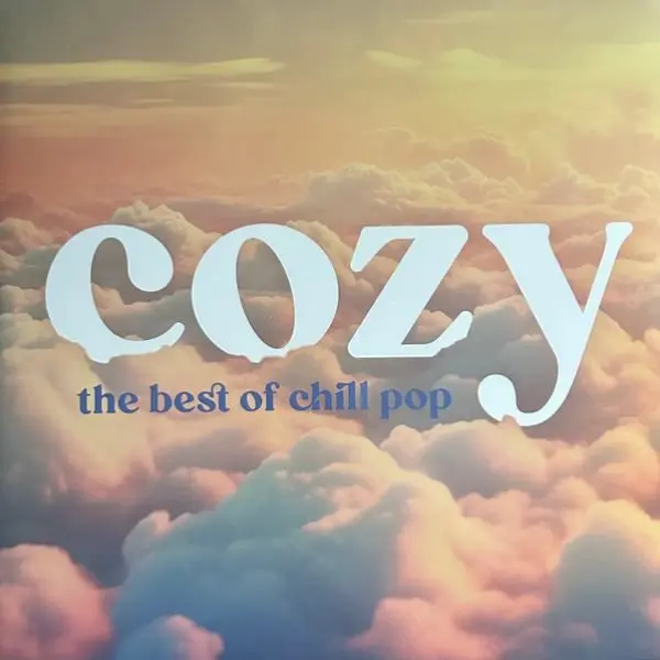 Various - Cozy - The Best Of Chill Pop