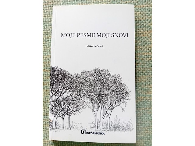 Ildiko Pečvari Moje pesme moji snovi