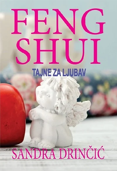 Feng shui: tajne za ljubav