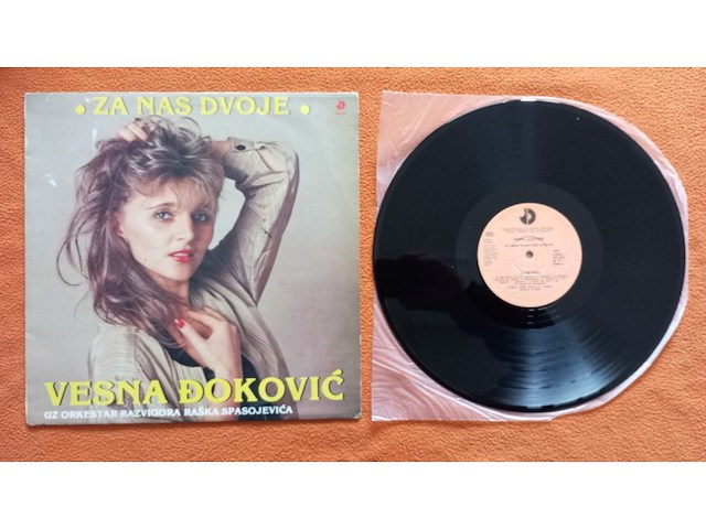 VESNA ĐOKOVIĆ - Za Nas Dvoje (LP)