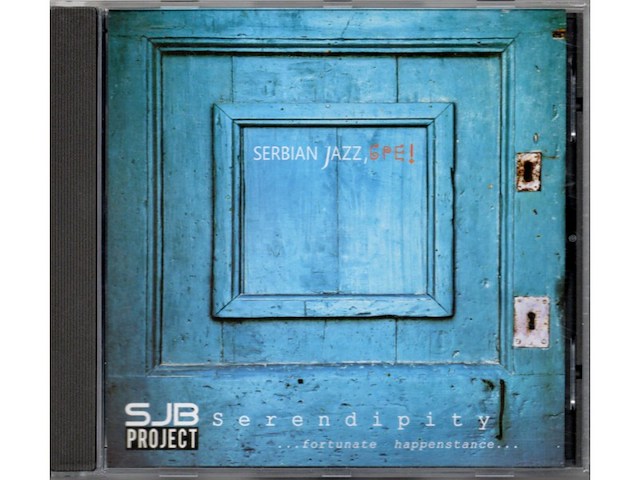 SJB Project* – Serendipity  [CD]
