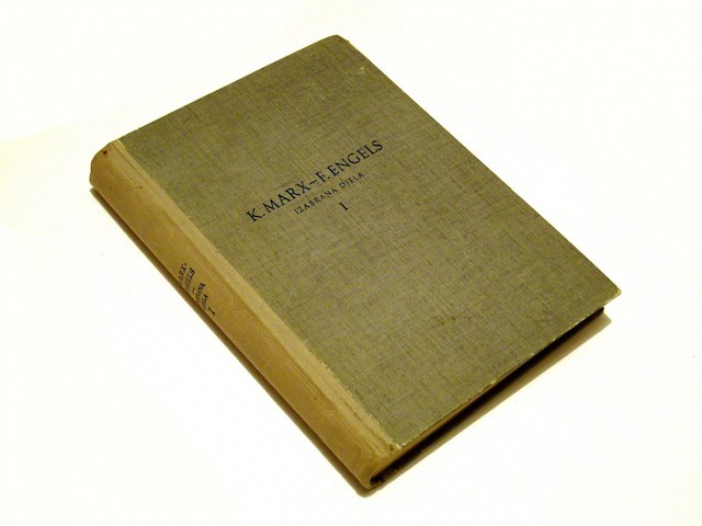Karl Marx, Friedrich Engels - Izabrana djela I