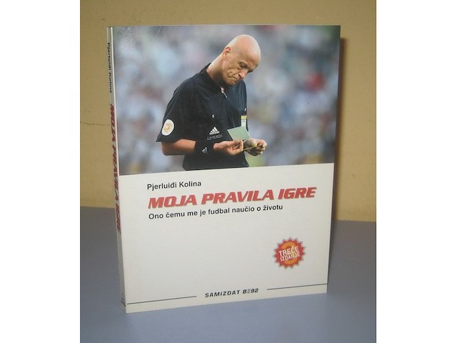 MOJA PRAVILA IGRE Pjerluiđi Kolina