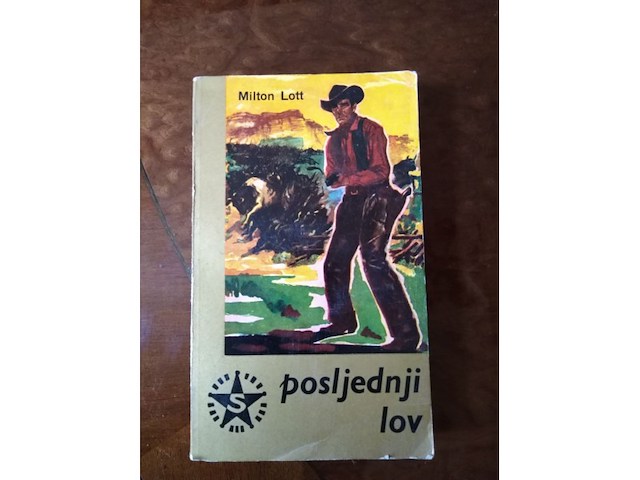 POSLEDNJI LOV, Milton Lott
