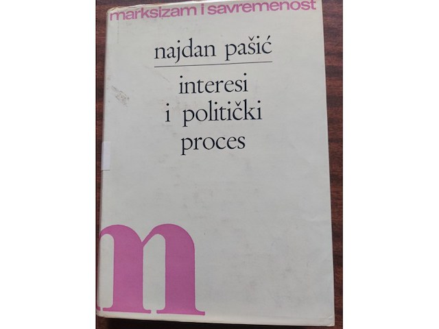 Interesi i politiki procesi Najdan Pasic