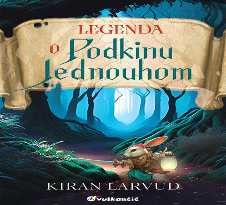 VULKAN Knjiga Pet kraljevstava: Legenda o Podkinu Jednouhom