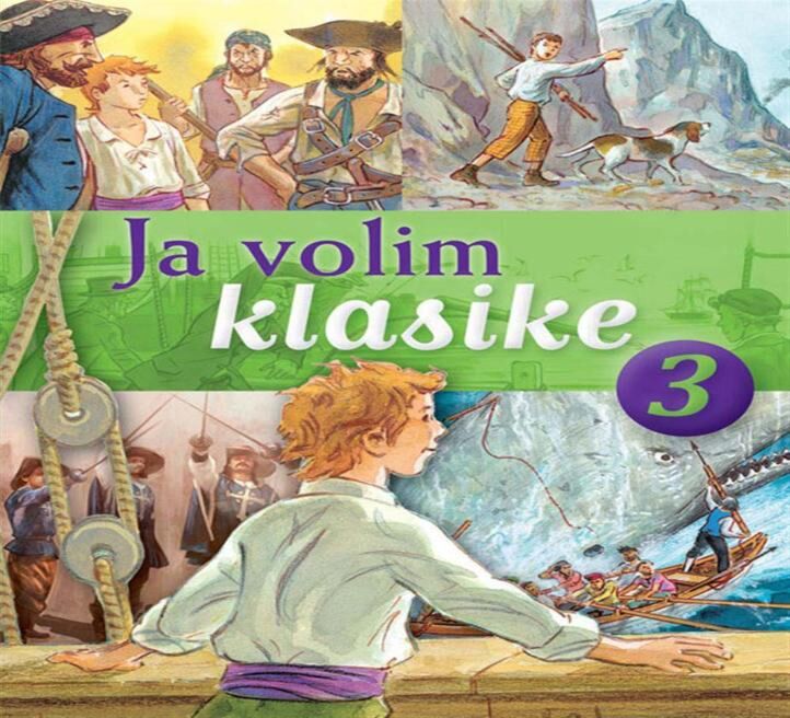 VULKAN Knjiga Ja volim klasike 3: Ostrvo s blagom, Tajanstveno ostrvo, Mobi Dik i Tri musketara