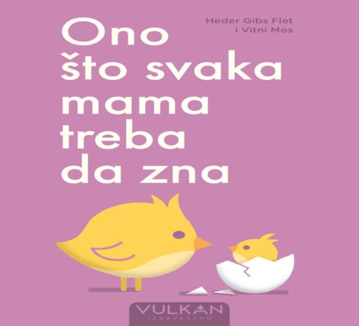 VULKAN KNJIGA ONO ŠTO SVAKA MAMA TREBA DA ZNA