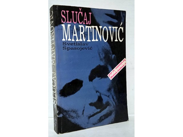 SLUČAJ MARTINOVIĆ Svetislav Spasojević
