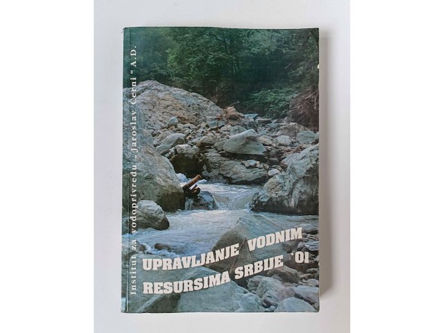 UPRAVLJANJE VODNIM RESURSIMA SRBIJE 2001