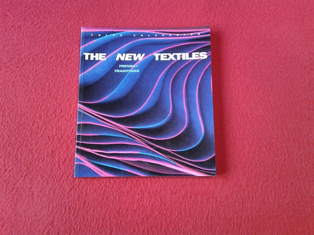 The New Textiles - Chloe Colchester