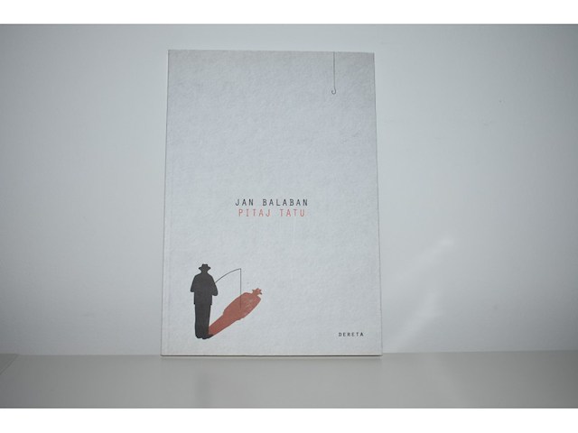 - Pitaj tatu - Jan Balaban