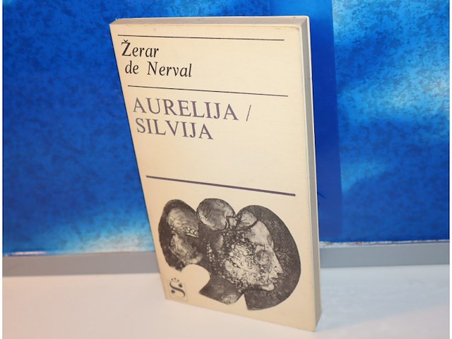 AURELIJA / SILVIJA   Žerar de Nerval
