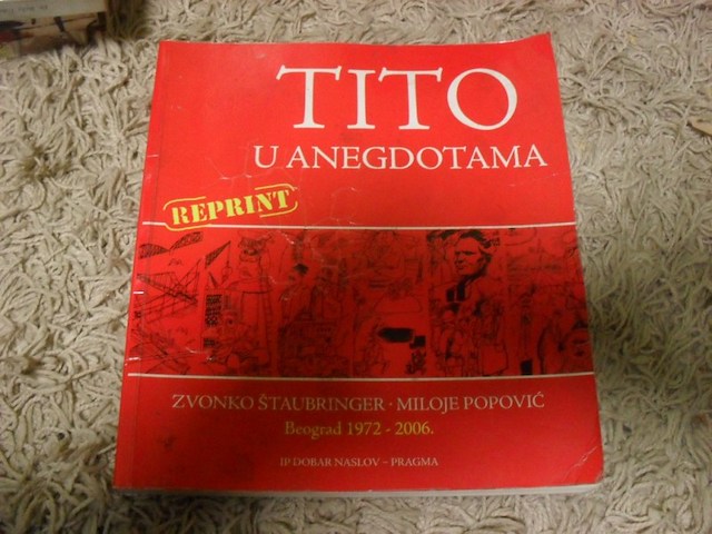 Tito u Anegdotama - Zvonko Štaubringer i Miloje Popović