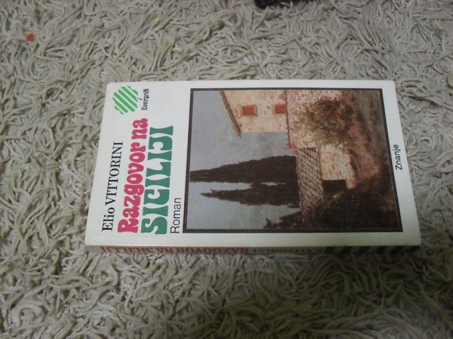 Razgovor na Siciliji - Elio Vitorini