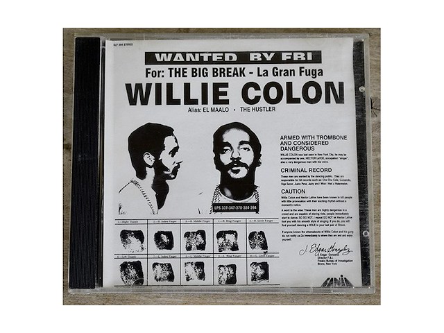 Willie Colon –Wanted By FBI: La Gran Fuga/The Big Break