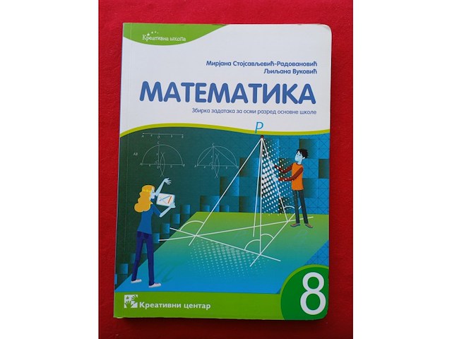 Matematika zb. zad. za 8r. - Kreativni centar