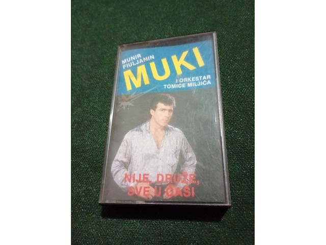 Munir Fiuljanin Muki Nije druže sve u čaši