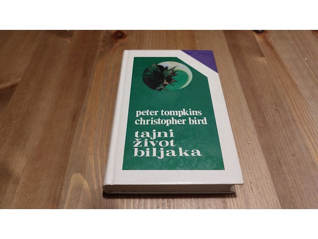 Tompkins / Bird, Tajni život biljaka
