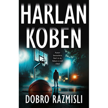 DOBRO RAZMISLI - Harlan Koben