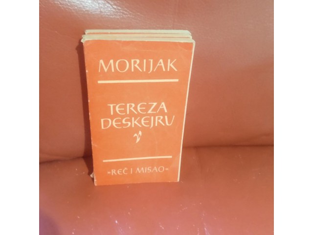 Tereza Deskejru  - Fransoa Morijak