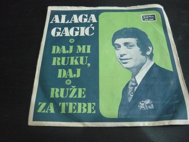 Alaga Gagić - Daj mi ruku daj