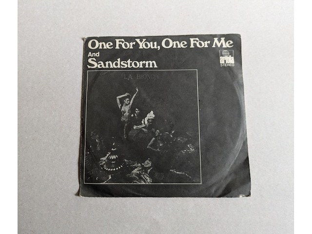 SP La Bionda ‎– One For You, One For Me / Sandstorm