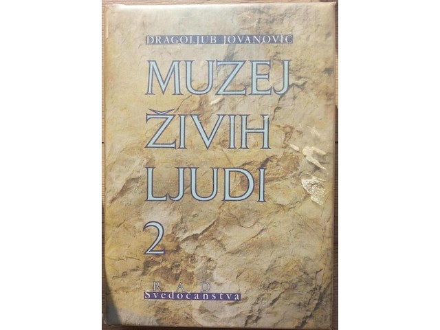Muzej  Zivih  ljudi  II Dragoljub Jovsnovic