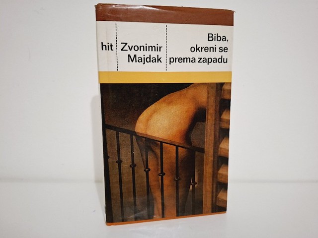 Biba,  okreni se prema zapadu - Zvonimir Majdak