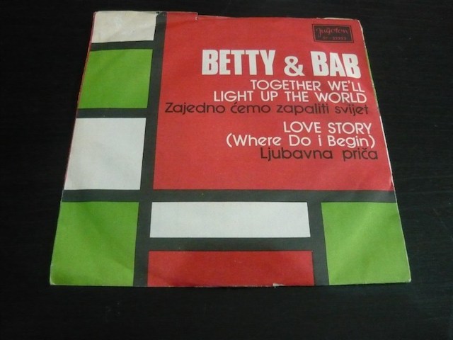 Betty &; Bab - Together We``ll Light Up The World
