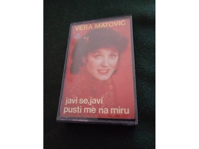 Vera Matović Javi se javi / pusti me na miru