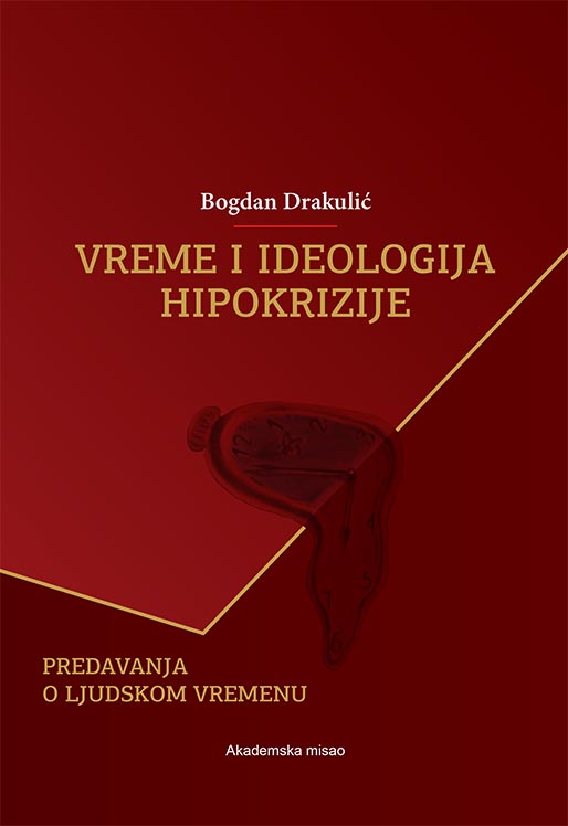 VREME I IDEOLOGIJA HIPOKRIZIJE – predavanja o ljudskom vremenu