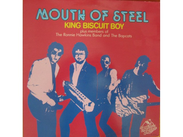King Biscuit Boy - Mouth of steel